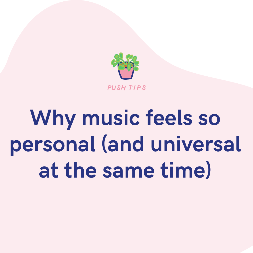Why music feels so personal (and universal at the same time) - PUSH.fm