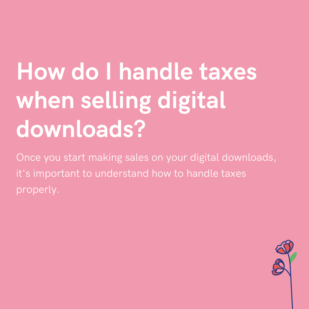 How do I handle taxes when selling digital downloads? - PUSH.fm
