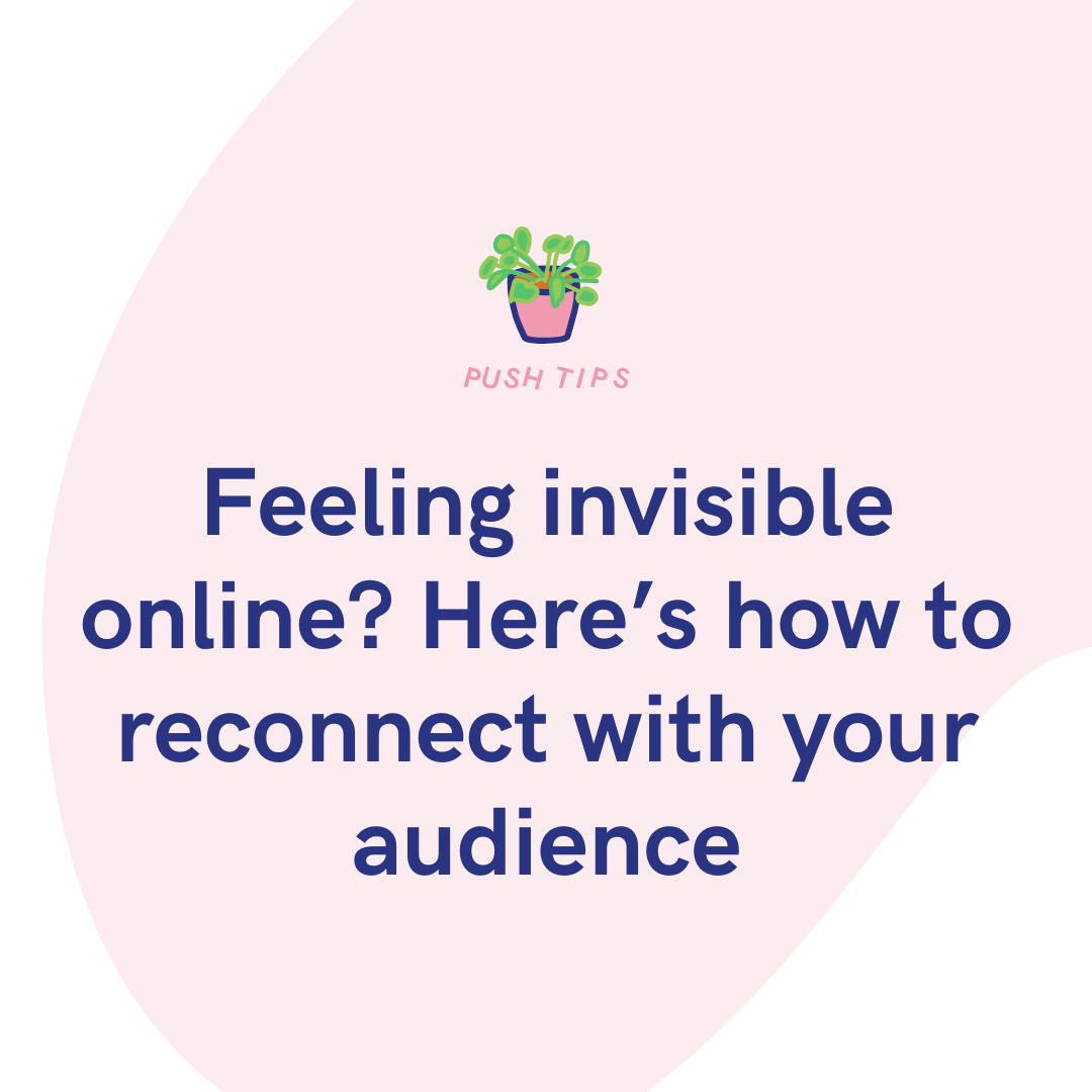 Feeling invisible online? Here’s how to reconnect with your audience ...