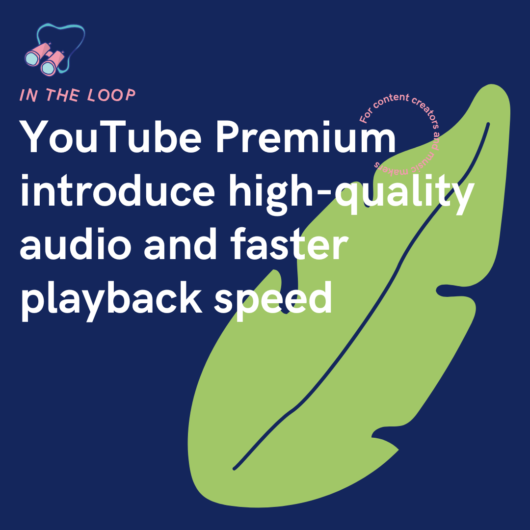 YouTube Premium introduce high-quality audio and faster playback speed - PUSH.fm