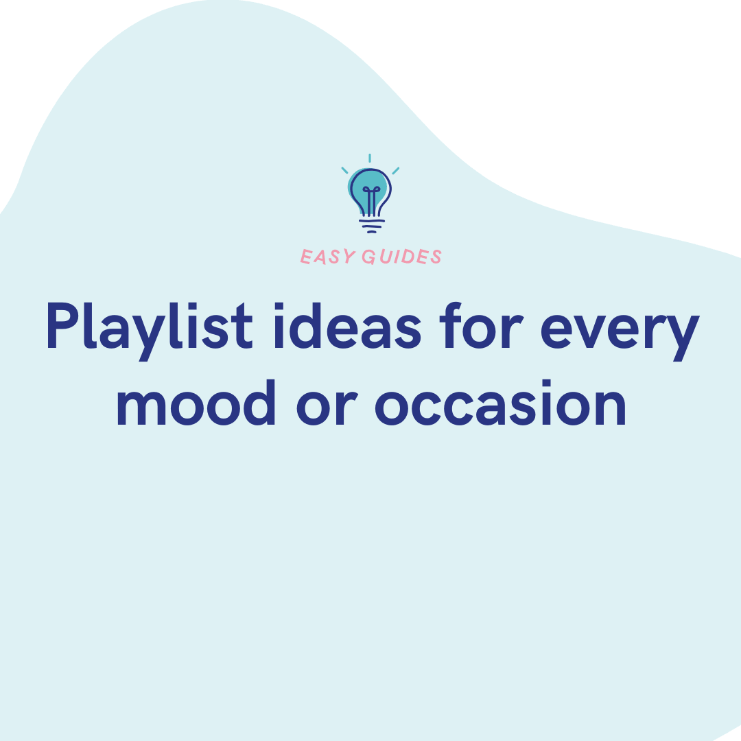 Playlist ideas for every mood or occasion - PUSH.fm
