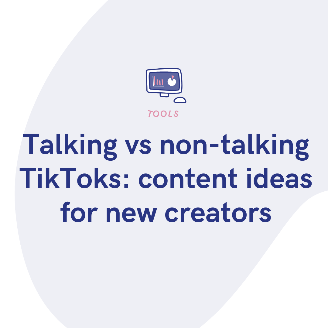Talking vs non-talking TikToks: content ideas for new creators - PUSH.fm