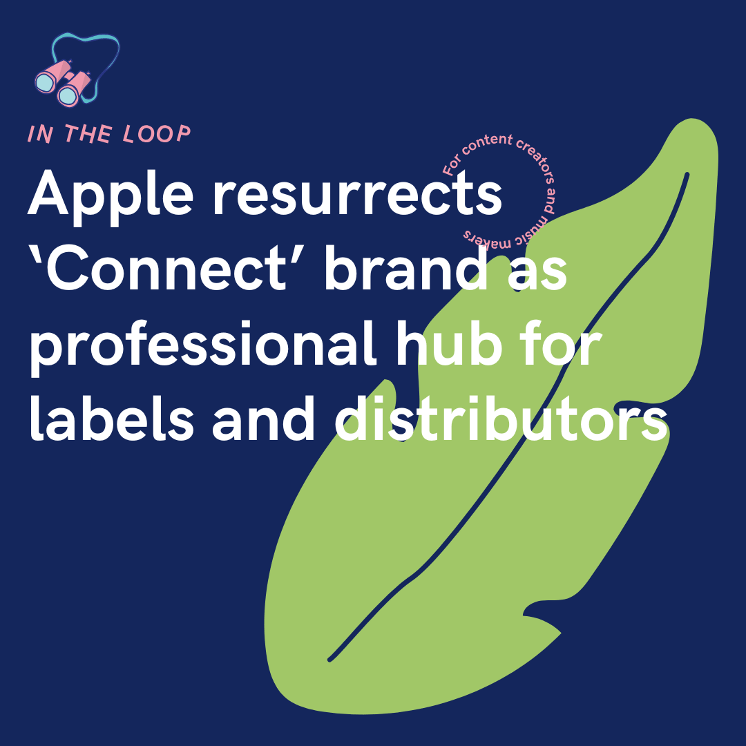 Apple resurrects ‘Connect’ brand as professional hub for labels and ...